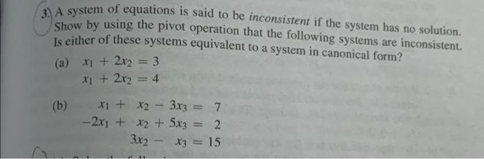 Solved 3) A system of equations is said to be inconsistent | Chegg.com