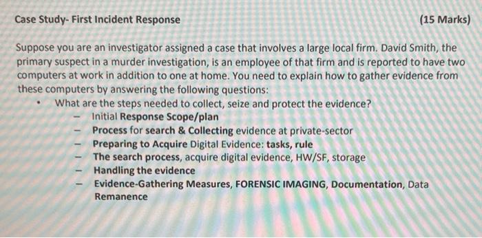 Solved Case Study-First Incident Response (15 Marks) Suppose | Chegg.com