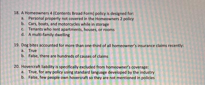 Solved 18. A Homeowners 4 (Contents Broad Form) policy is | Chegg.com