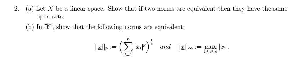 Solved 2. (a) Let X be a linear space. Show that if two | Chegg.com
