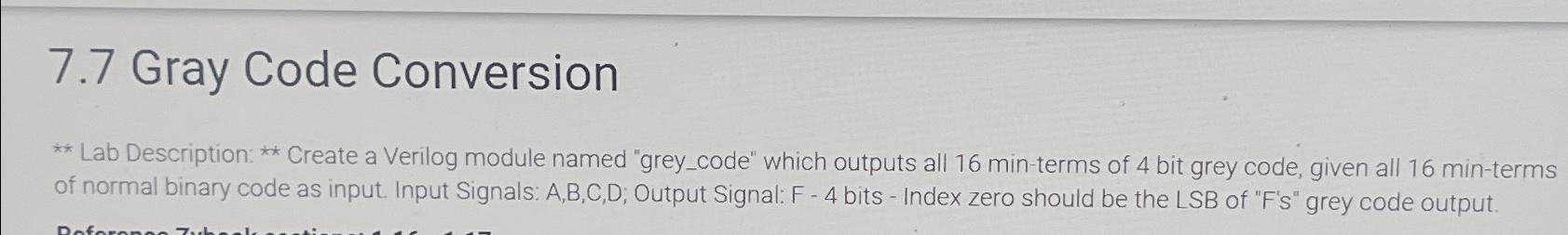 Solved 7.7 ﻿Gray Code Conversion of normal binary code as | Chegg.com