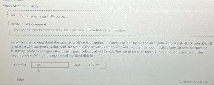 Solved Two disks are rotating about the same axis. Disk A | Chegg.com