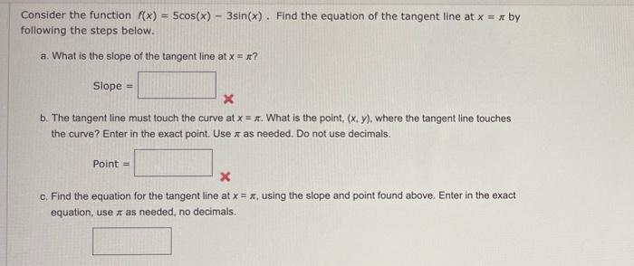 Solved Consider the function f(x)=5cos(x)−3sin(x). Find the | Chegg.com