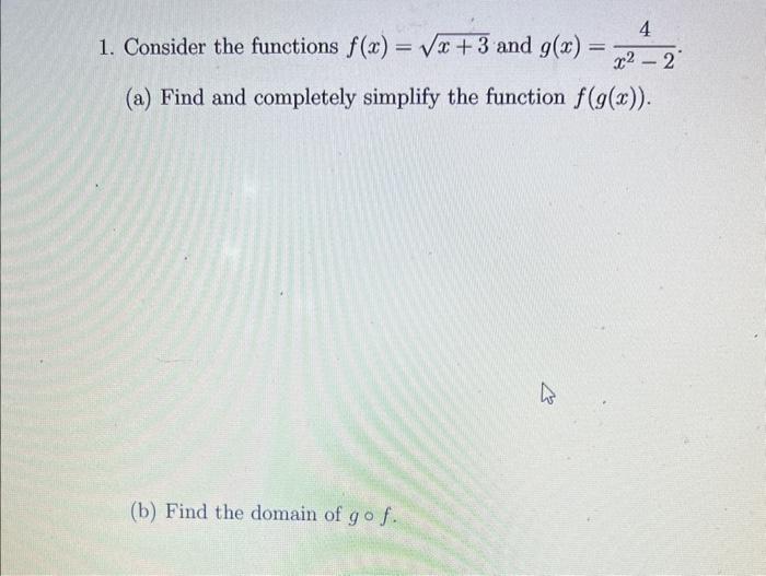 Solved 1. Consider the functions f(x)=x+3 and g(x)=x2−24. | Chegg.com