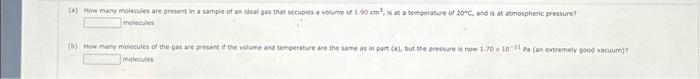 Solved molecter How many moleculea of the gat are prosent if | Chegg.com
