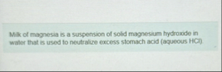 Solved Milk of magnesia is a suspension of solid magnesium | Chegg.com