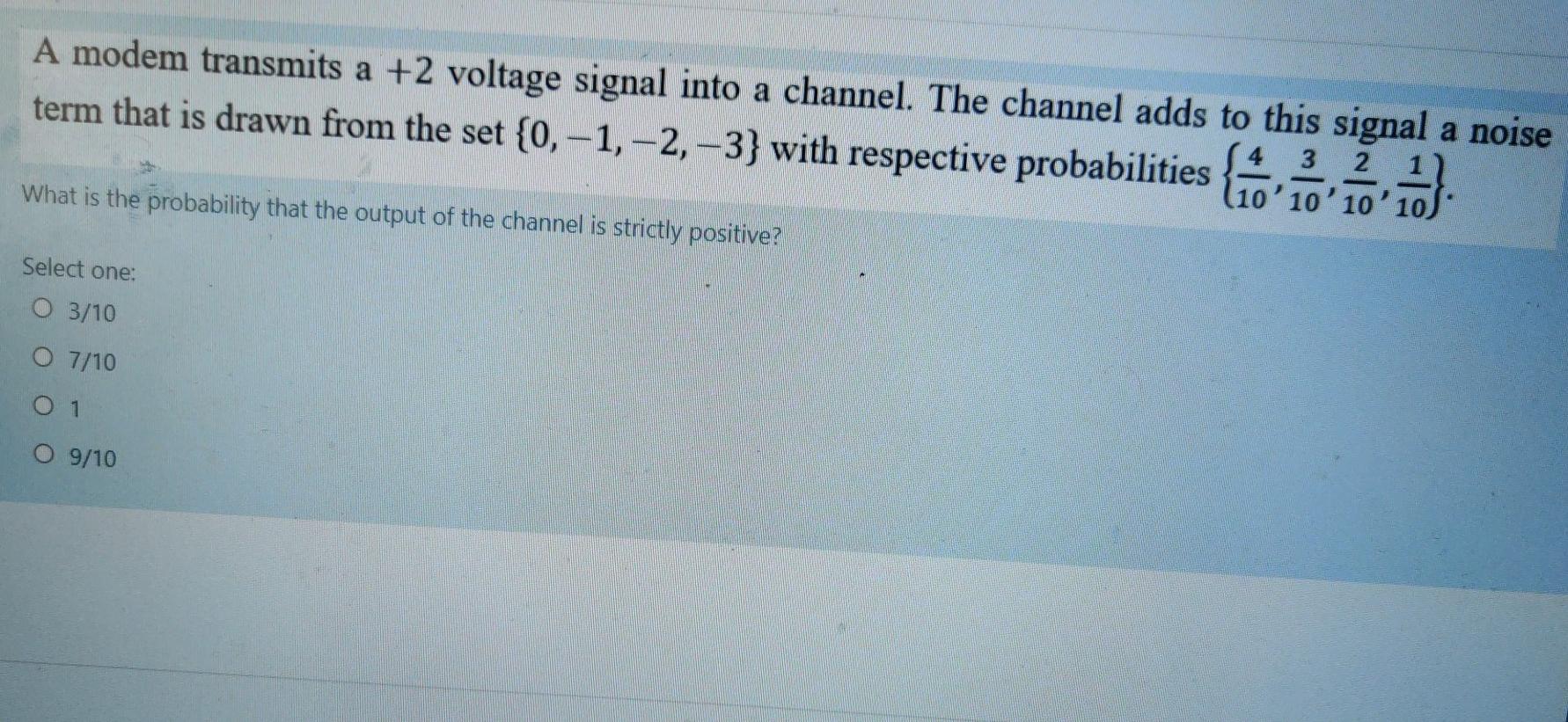 Solved A modem transmits a +2 voltage signal into a channel. | Chegg.com
