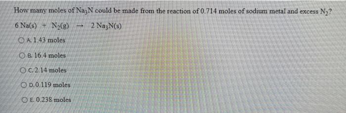 Solved How many moles of Na3N could be made from the | Chegg.com