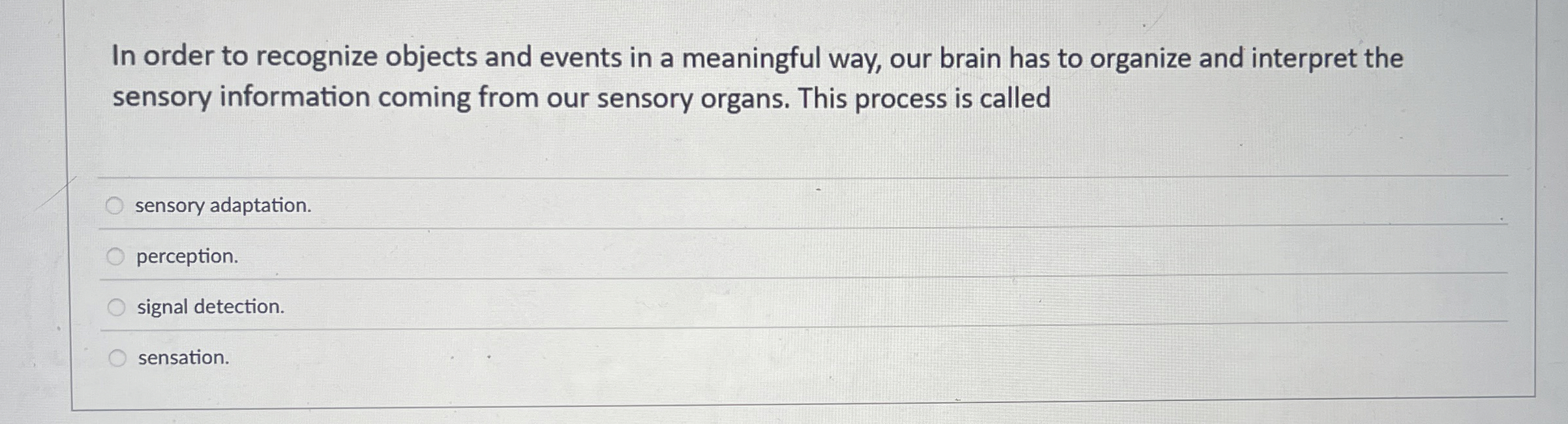 Solved In order to recognize objects and events in a | Chegg.com