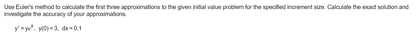 Solved Use Euler's method to calculate the first three | Chegg.com