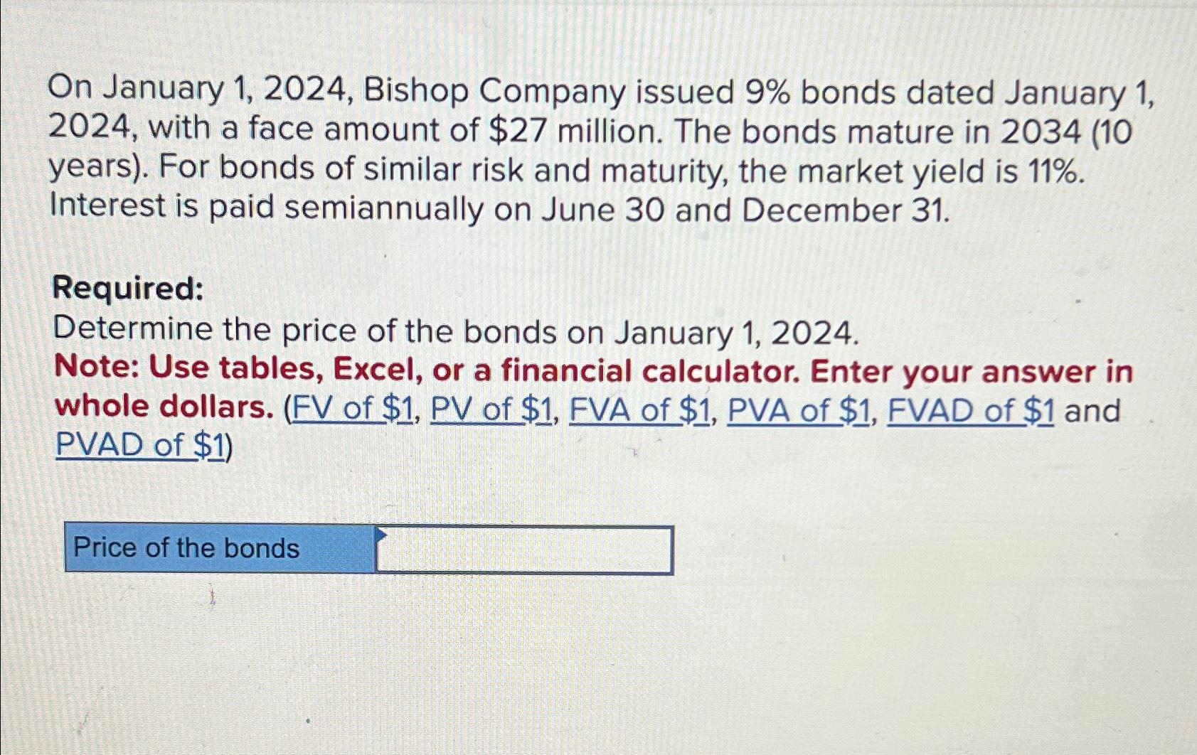 Solved On January 1, 2024, ﻿Bishop Company issued 9% ﻿bonds | Chegg.com