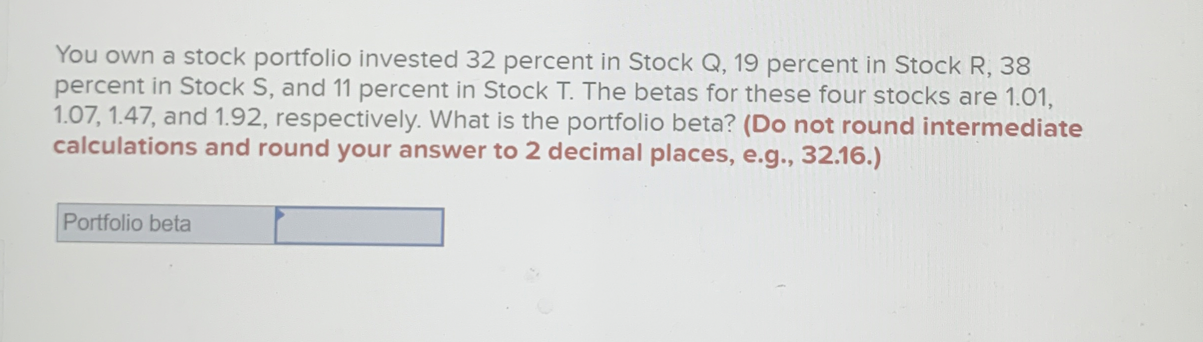 Solved You own a stock portfolio invested 32 ﻿percent in | Chegg.com