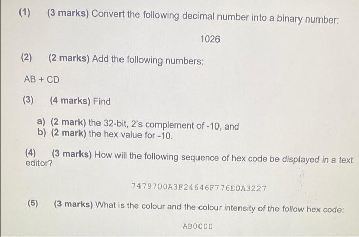 Solved (1) (3 marks) Convert the following decimal number | Chegg.com