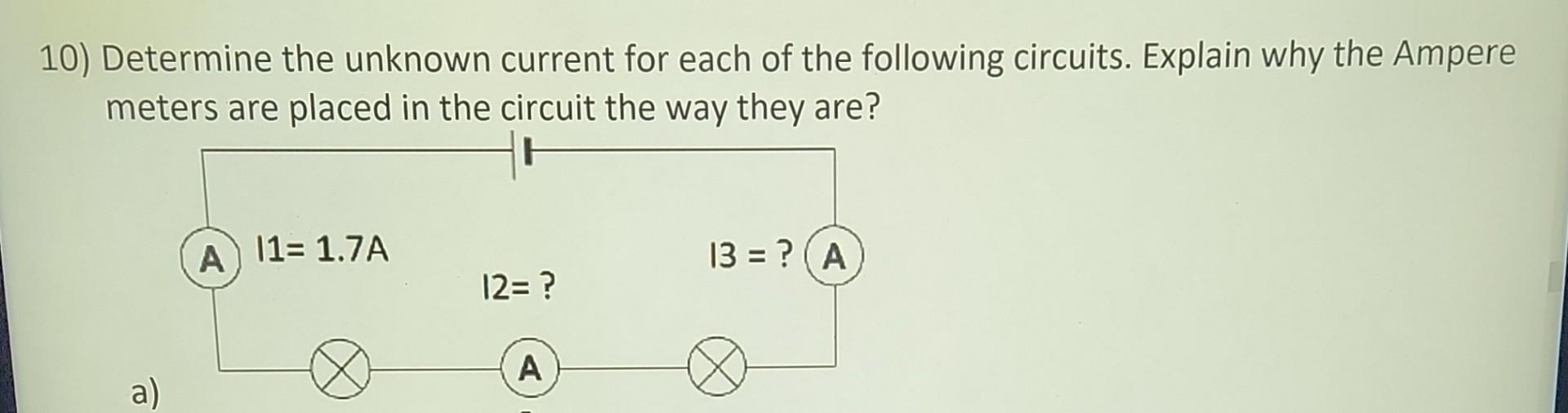 Solved 0) Determine the unknown current for each of the | Chegg.com