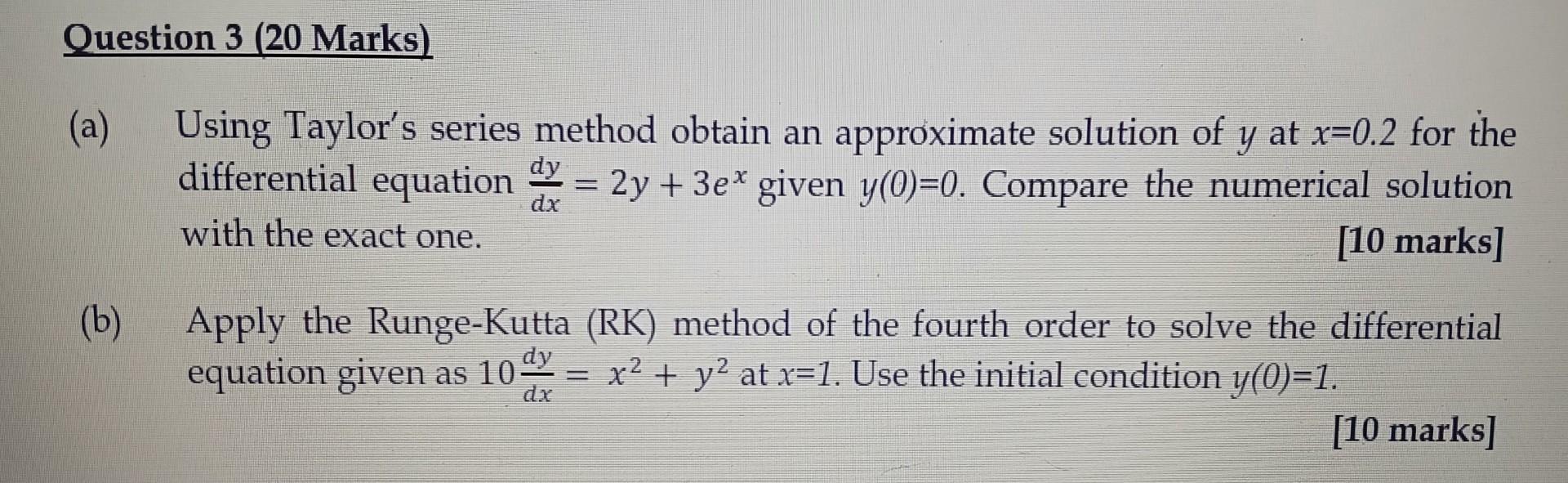 Solved Question 3 (20 Marks) (a) Using Taylor's series | Chegg.com