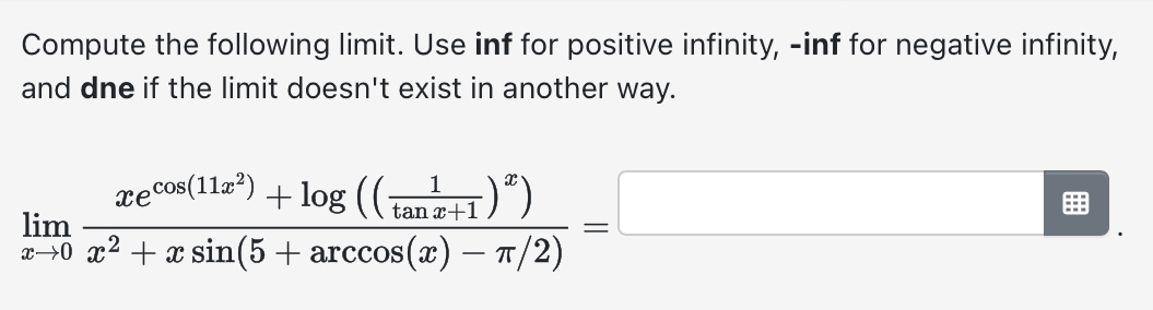 Solved Compute the following limit. ﻿Use inf for positive | Chegg.com