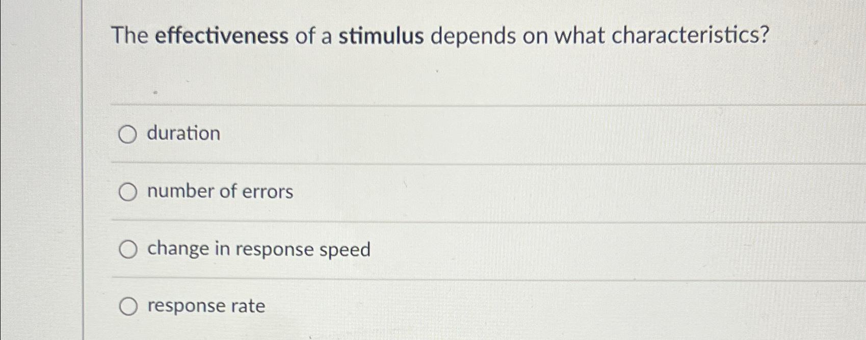 Solved The effectiveness of a stimulus depends on what | Chegg.com