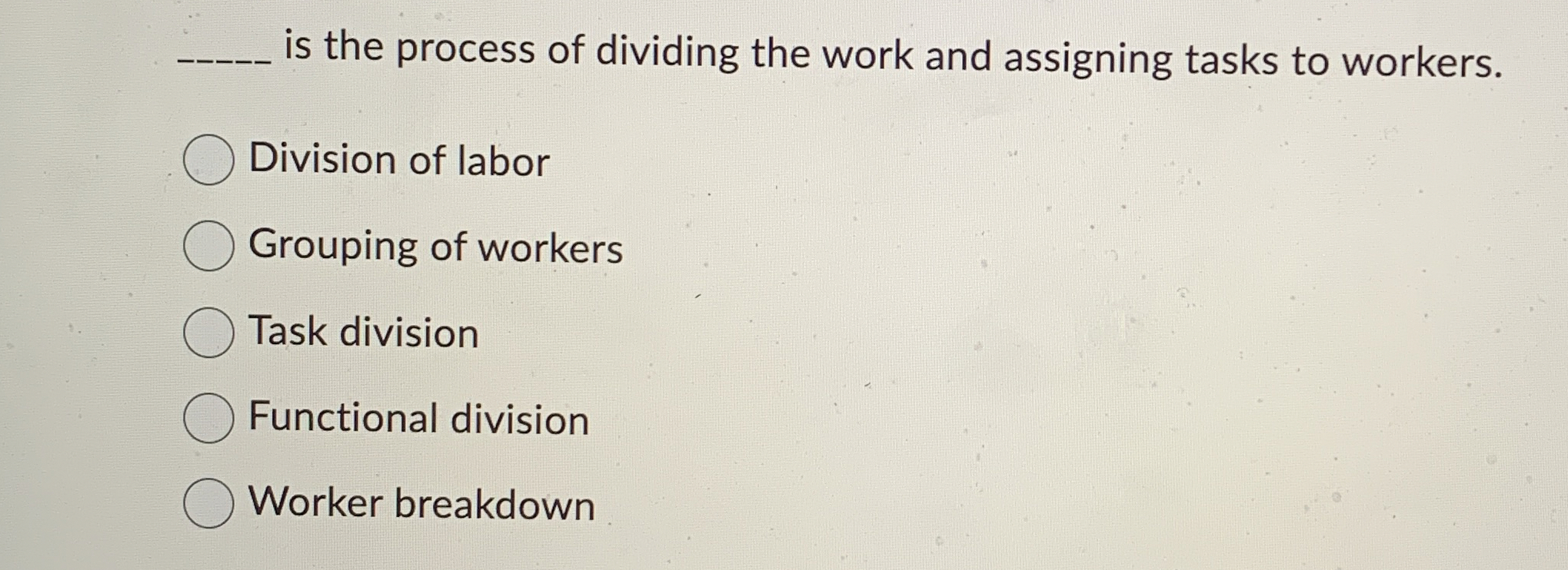 Solved is the process of dividing the work and assigning | Chegg.com