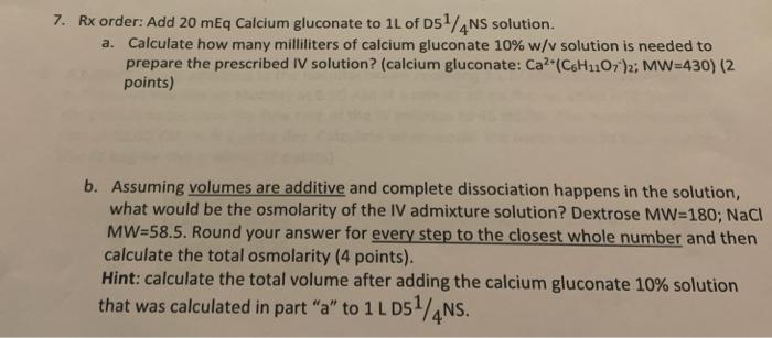 Solved Rx order. Add 20 mEq Calcium gluconate to 1L of | Chegg.com