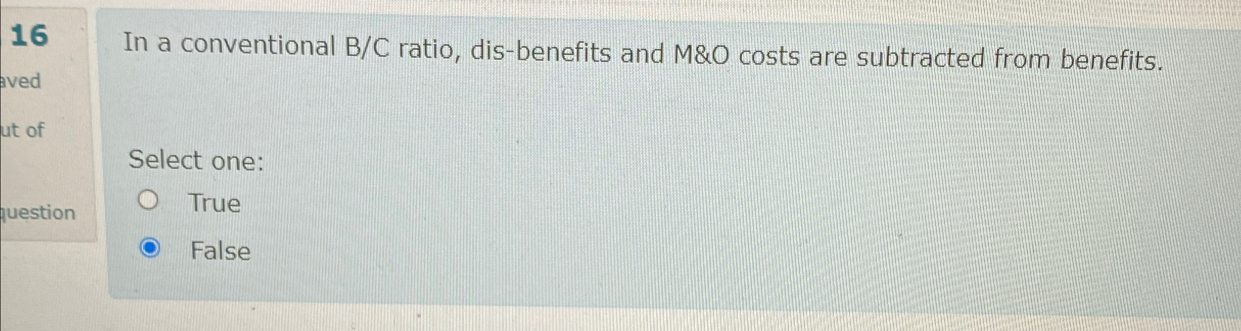 Solved 16In a conventional BC ﻿ratio, dis-benefits and M&O | Chegg.com