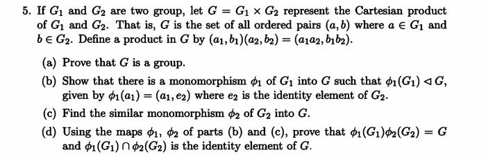 Solved 5. If G1 and G2 are two group, let G = G1 x G2 | Chegg.com