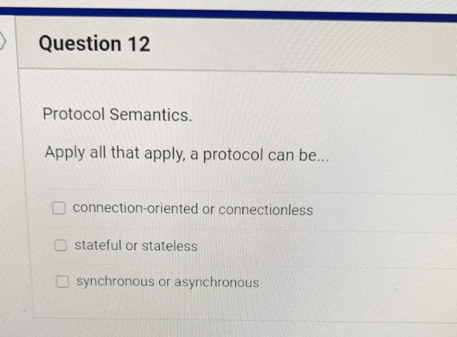 Solved Apply all that apply, a protocol can be... | Chegg.com