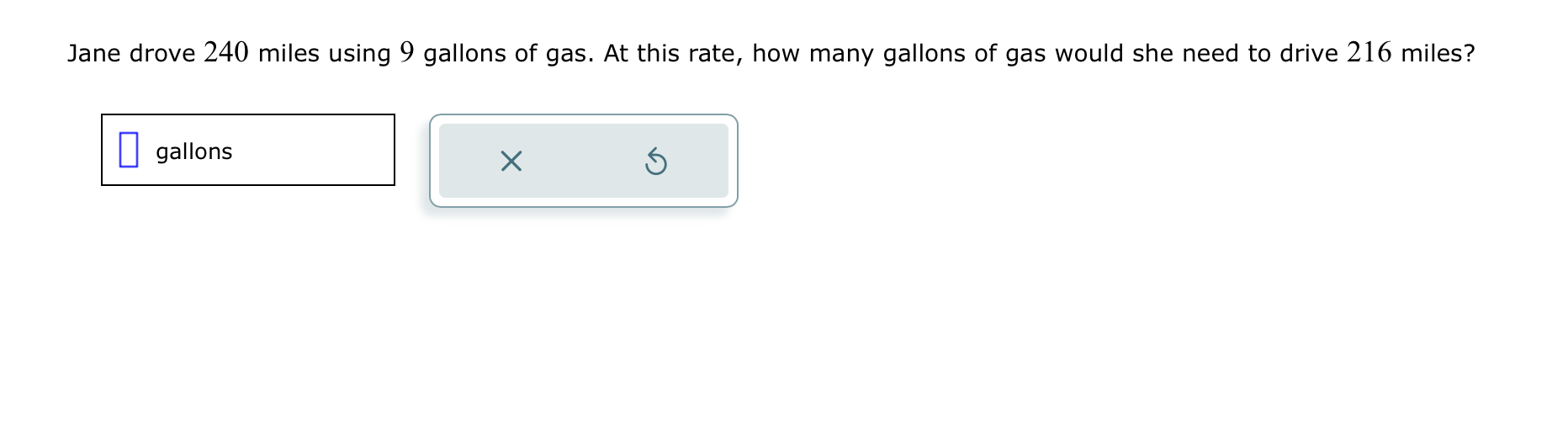 Solved Jane drove 240 ﻿miles using 9 ﻿gallons of gas. At | Chegg.com