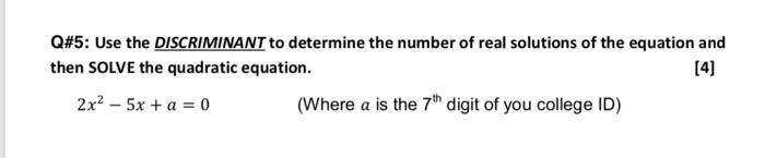 Solved Q#5: Use the DISCRIMINANT to determine the number of | Chegg.com