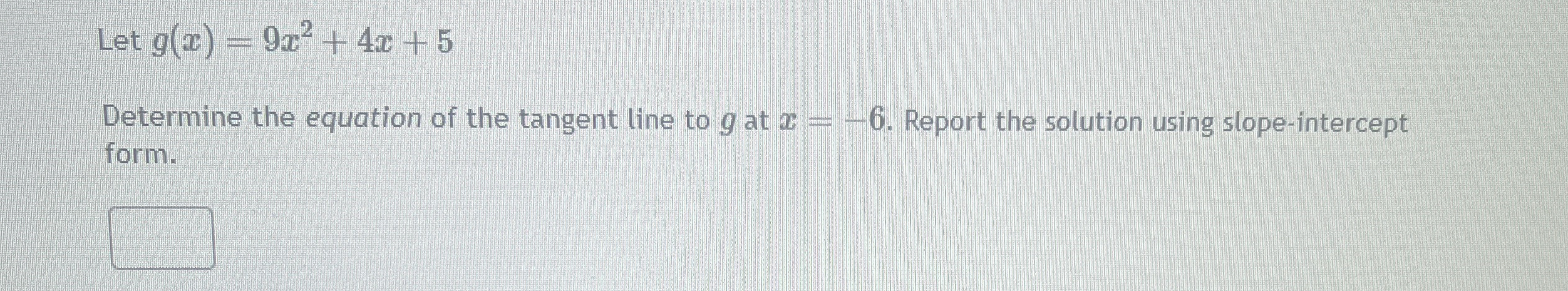 Solved Let g(x)=9x2+4x+5Determine the equation of the | Chegg.com