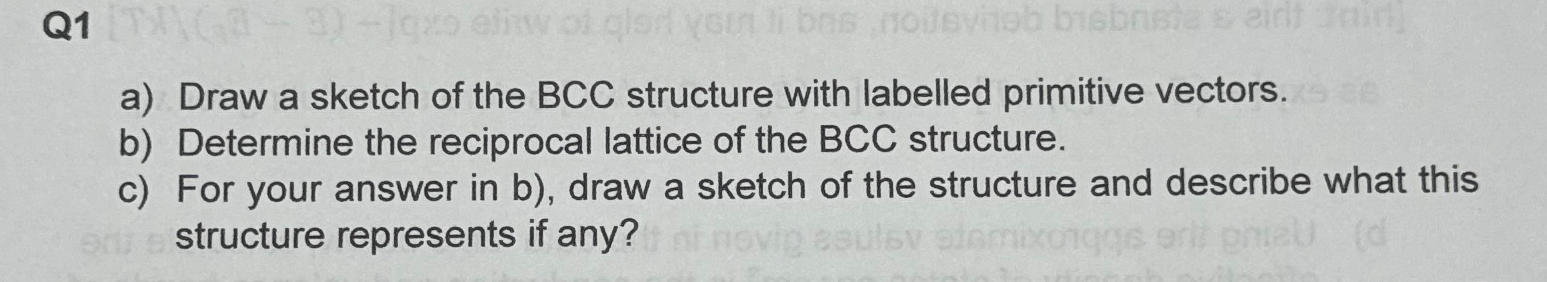 Q1a) ﻿Draw a sketch of the BCC ﻿structure with | Chegg.com