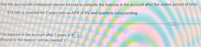 Solved Use the appropriate compound interest formula to | Chegg.com