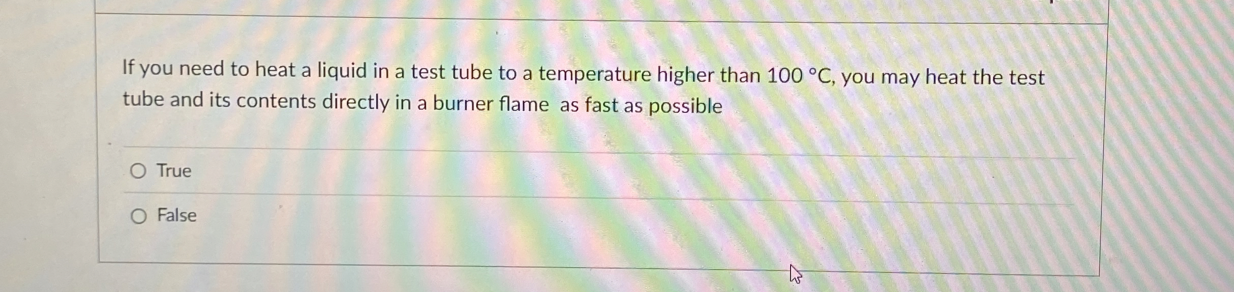 Solved If you need to heat a liquid in a test tube to a | Chegg.com