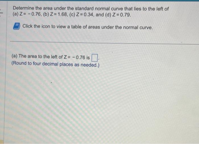 Solved Determine the area under the standard normal curve | Chegg.com