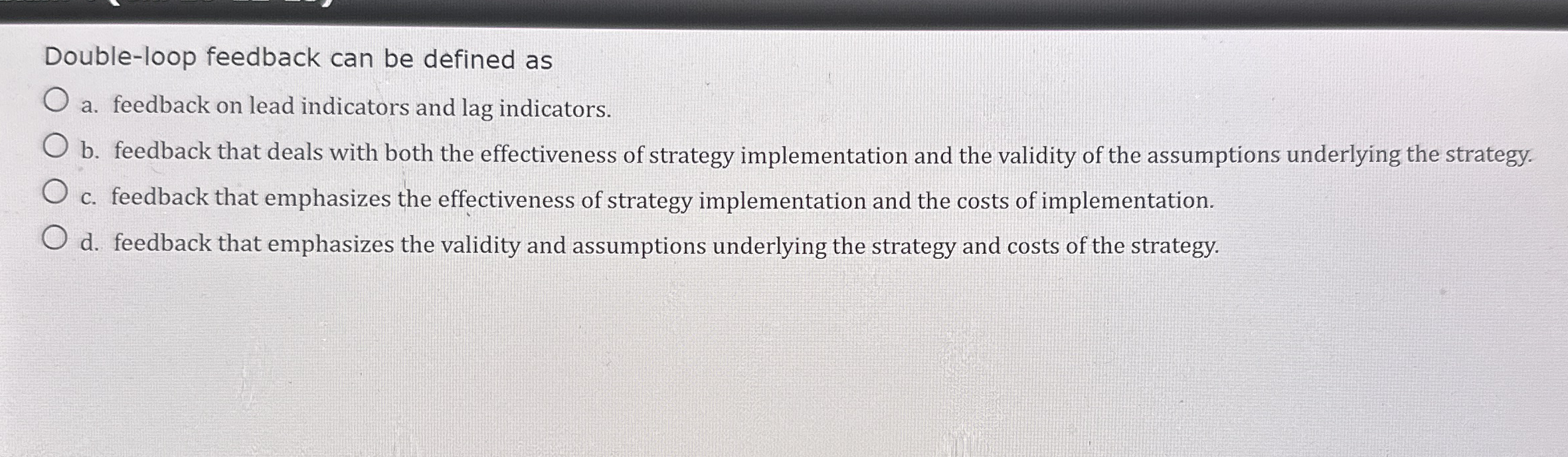 Solved Double-loop feedback can be defined asa. ﻿feedback on | Chegg.com