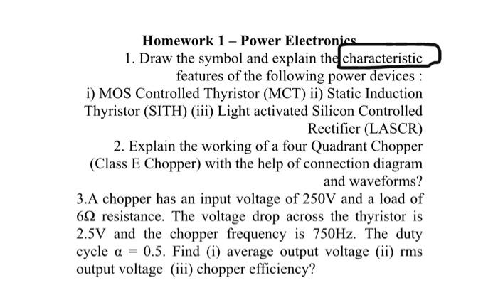 Solved Homework 1 - Power Electronics 1. Draw the symbol and | Chegg.com Solved Homework 1 - Power Electronics 1. Draw the symbol and | Chegg.com