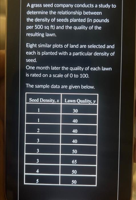 Solved A grass seed company conducts a study to determine | Chegg.com