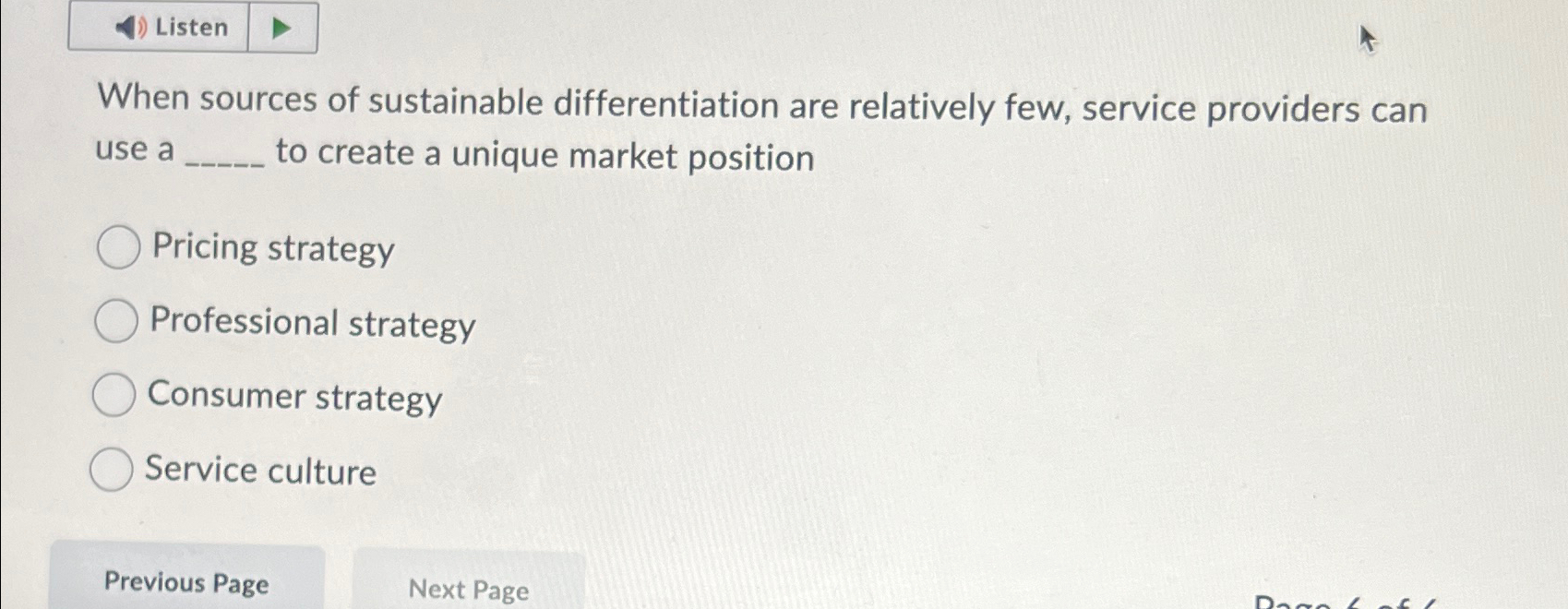 Solved ListenWhen sources of sustainable differentiation are | Chegg.com