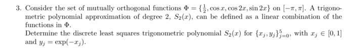 Solved 3. Consider the set of mutually orthogonal functions | Chegg.com