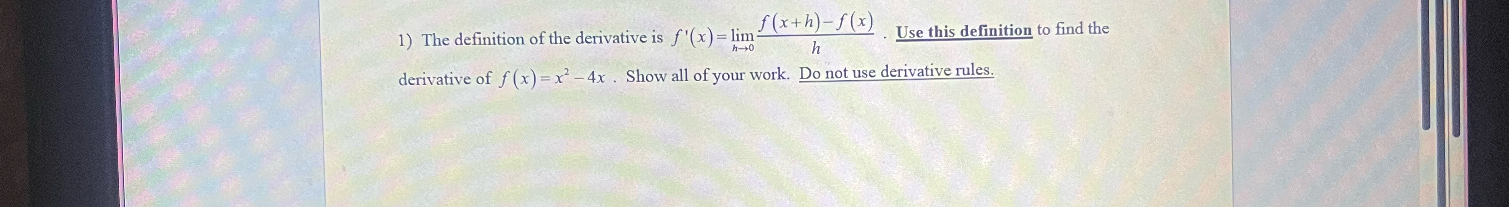Solved derivative of f(x)=x2-4x. ﻿Show all of your work. Do | Chegg.com