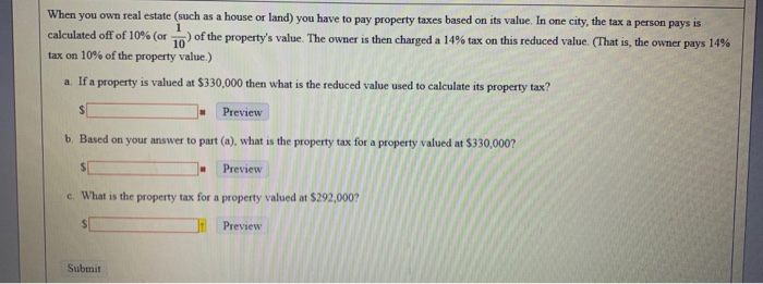 Solved When you own real estate (such as a house or land) | Chegg.com