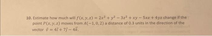 Solved 10. Estimate how much will | Chegg.com
