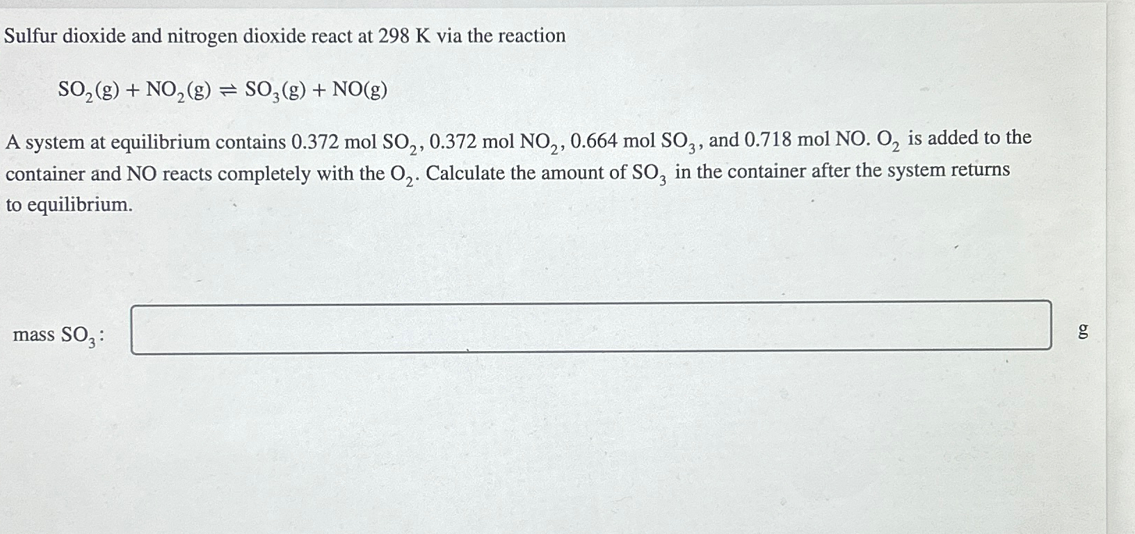 Solved Sulfur dioxide and nitrogen dioxide react at 298K | Chegg.com