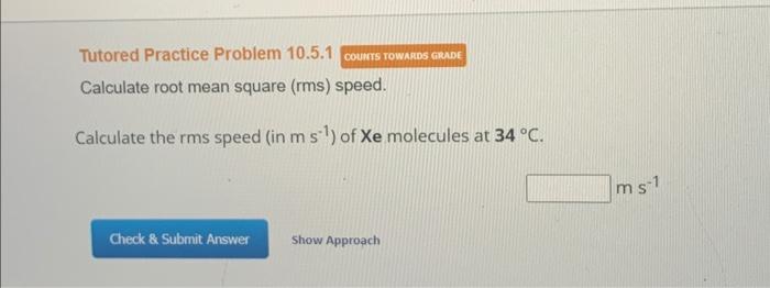 Solved Tutored Practice Problem 10.5.1 Calculate root mean | Chegg.com