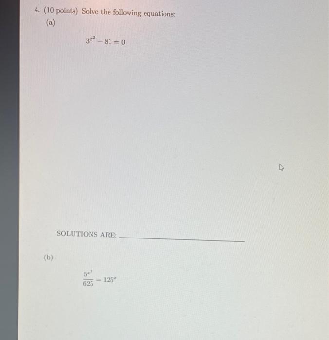 Solved 4. ( 10 points) Solve the following equations: (a) | Chegg.com