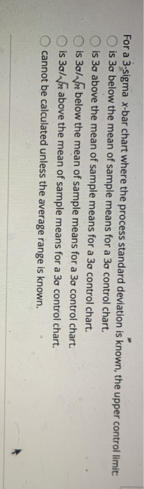Solved For a 3-sigma x-bar chart where the process standard | Chegg.com