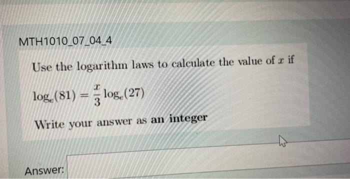 Solved Use the logarithm laws to calculate the value of x if | Chegg.com