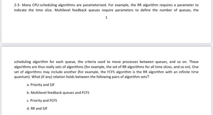 Solved 2 3 Many Cpu Scheduling Algorithms Are