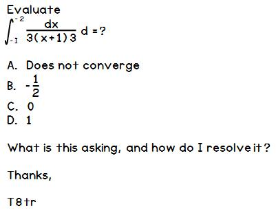 Solved Evaluate dx/3( x + 1) 3 d = ? Does not converge | Chegg.com