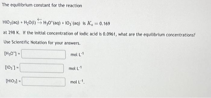 Solved The equilibrium constant for the reaction | Chegg.com