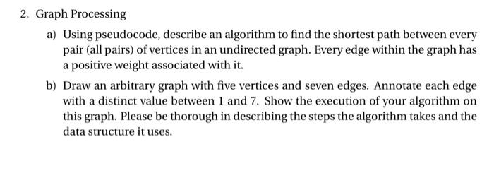 Solved 2 Graph Processing A Using Pseudocode Describe An